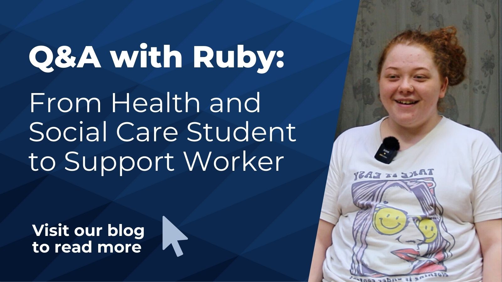 Q&A with Ruby: From Health and Social Care Student to Support Worker ...